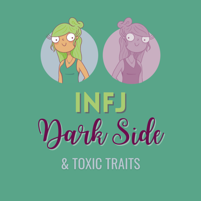 INFJ Dark Side & Unexpected INFJ Toxic Traits – Quest In